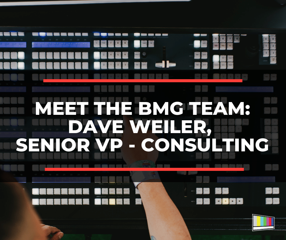 Meet The BMG Team: Dave Weiler, Senior VP Of Consulting | BMG Blog