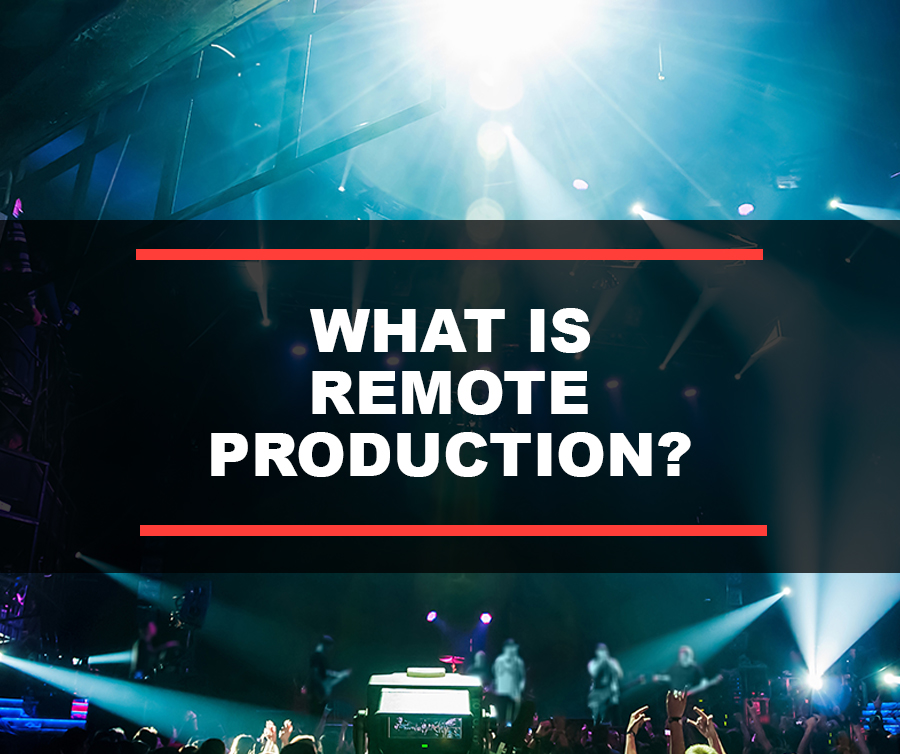 What Is Remote Production - Broadcast Management Group